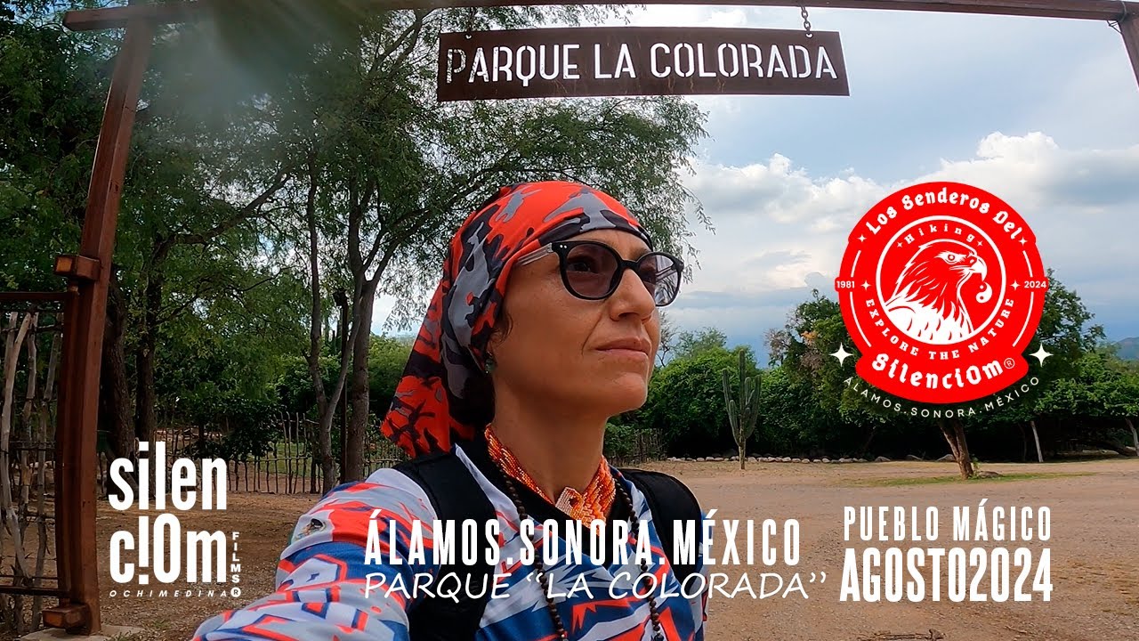 #8 HIKING | TREKKING | PARQUE LA COLORADA | ÁLAMOS, SONORA, MÉXICO ...