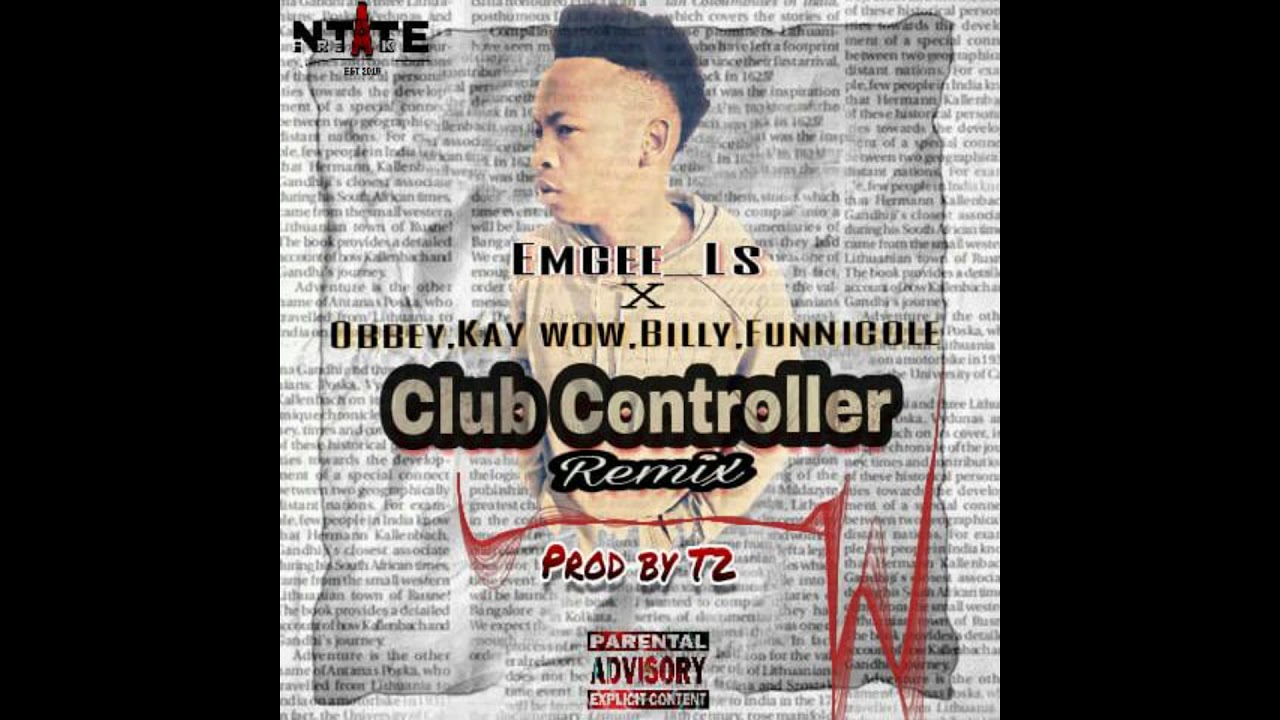 Emgee x Obbey x Kay Wow x Billy x FunniCole - Club Controlla RMX (Prod ...