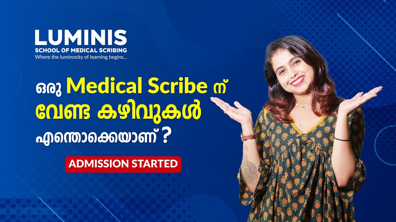 What skills are required for a medical scribe? | Luminis School of ...