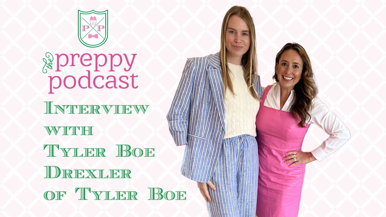 Tyler Boe Drexler of Tyler Boe on The Preppy Podcast - YouTube