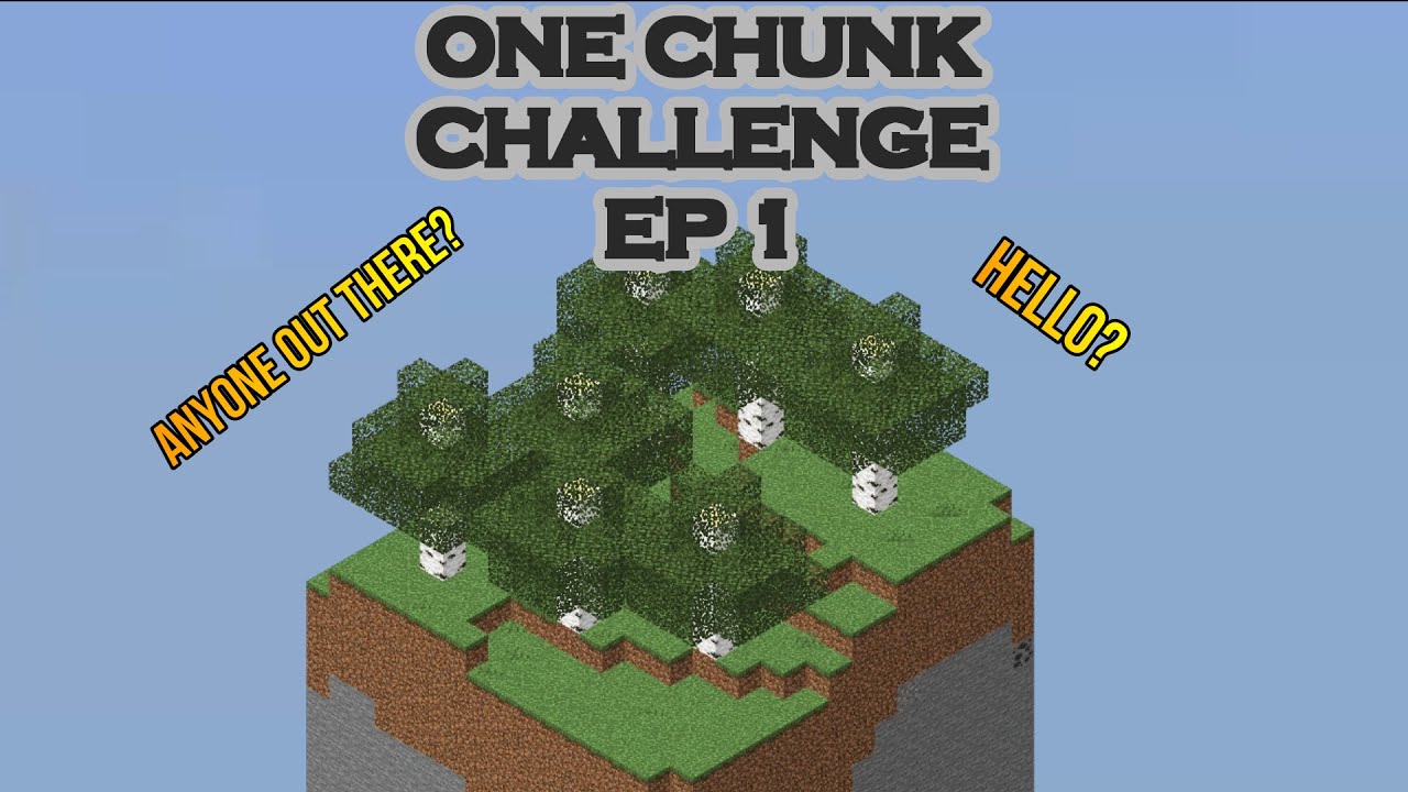 MINECRAFT ONE CHUNK CHALLENGE-Ep 1 (Minecraft One Chunk Challenge ...