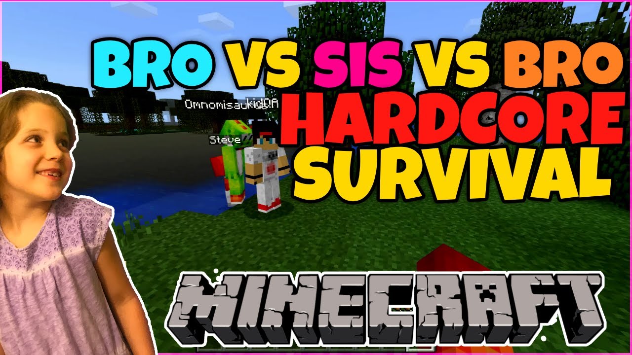 Bro vs Sis vs Bro Minecraft Hardcore - YouTube