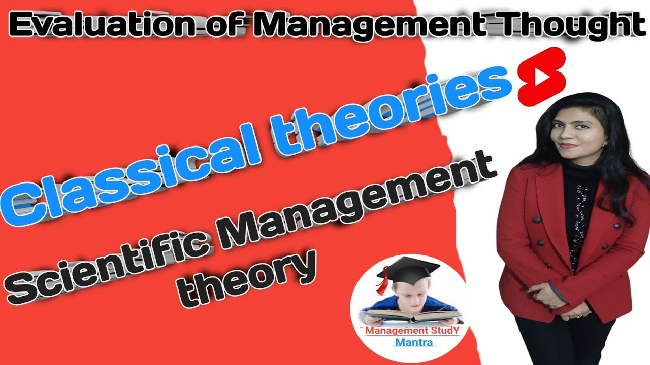 Evolution of Management Thought! Classical theories! Scientific ...