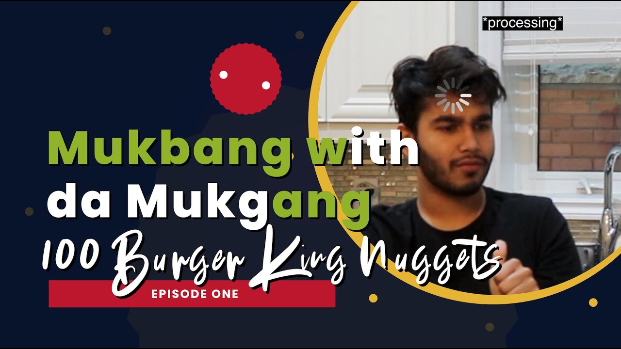 Mukbang with da Mukgang: Episode One - 100 BURGER KING NUGGETS - YouTube
