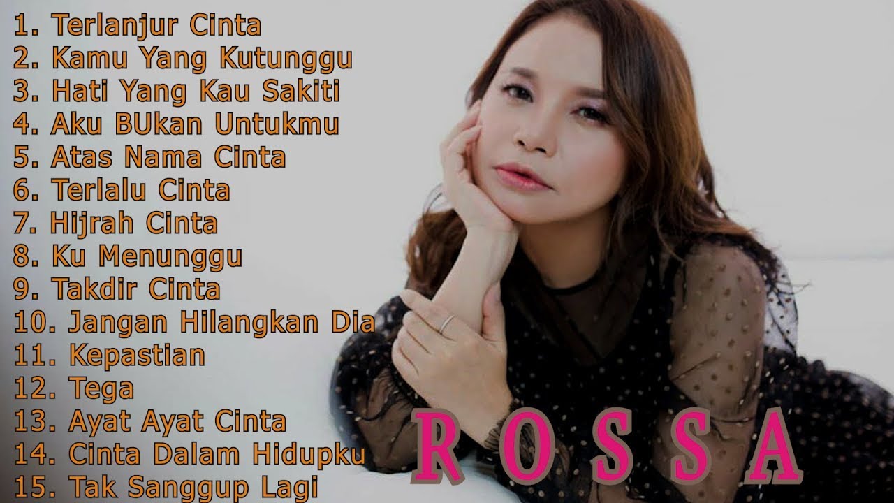 15 Lagu Terbaik ROSSA [ Full Album ] 💛 Kumpulan Lagu Terpopuler ...