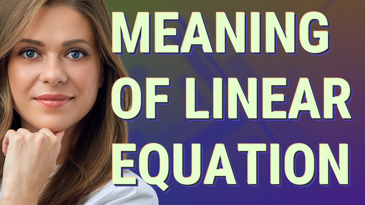 Linear equation | meaning of Linear equation - YouTube