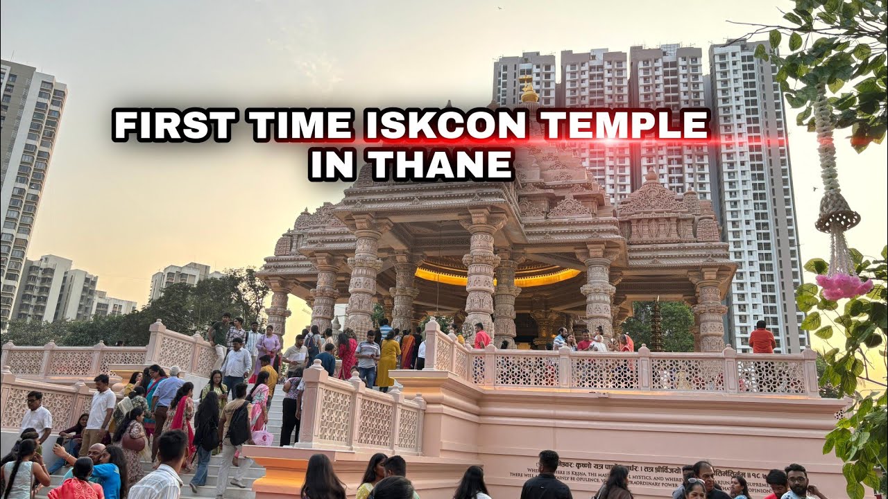 ISKCON IN THANE 📍/ FIRST TIME ISKCON TEMPLE IN THANE 2024 / - YouTube