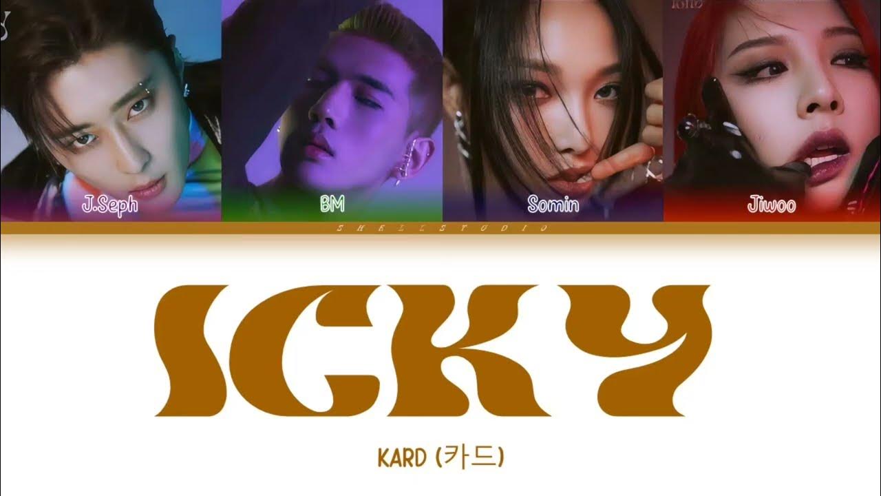 Kard (카드) - Icky | color coded lyrics - YouTube