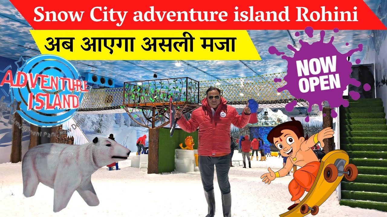 Snow city Adventure island - snow city adventure island rohini ticket ...