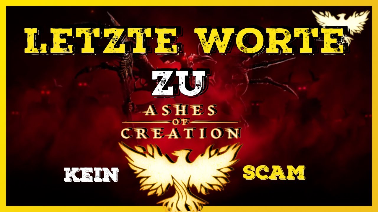 Ashes of Creation ist kein Scam - Letzte Worte - YouTube