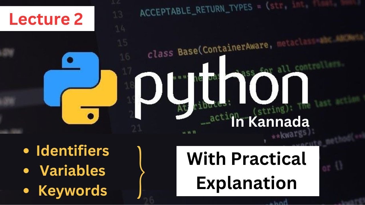 Python: Identifiers, Variables, and Keywords | Lecture 2 | #csinkannada - YouTube