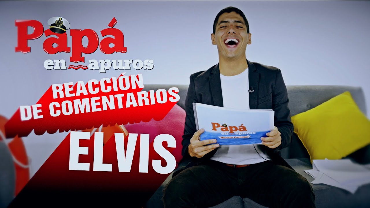 Elvis, el "#PaicheTangoa, reacciona a comentarios de #PapáEnApuros 🦺⚓ - YouTube