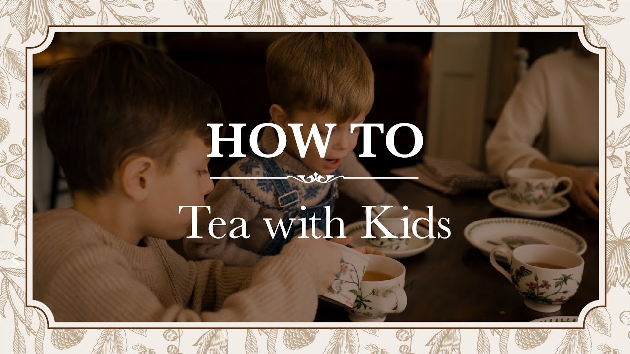How To: Tea with Kids - YouTube