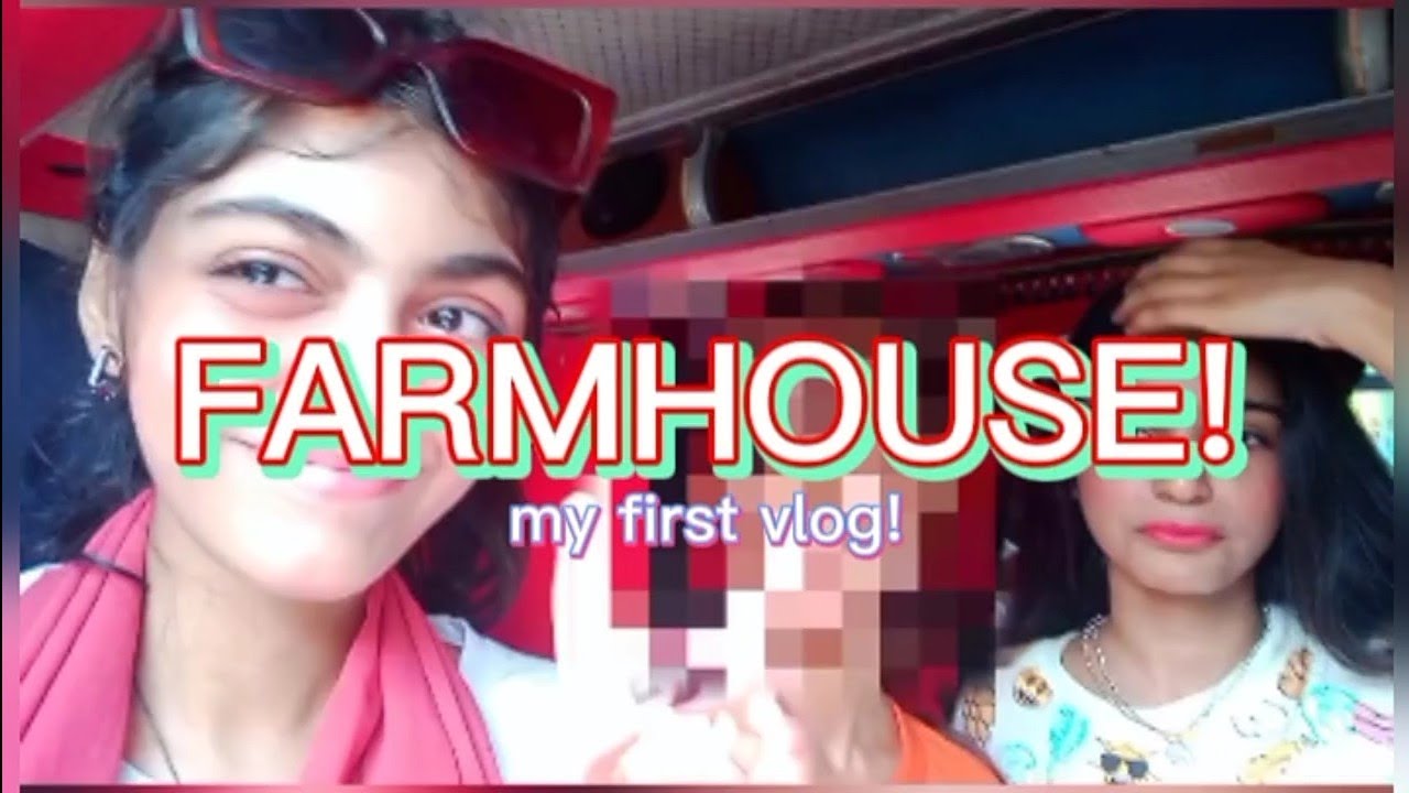 My First Vlog! | Azam Farmhouse - YouTube