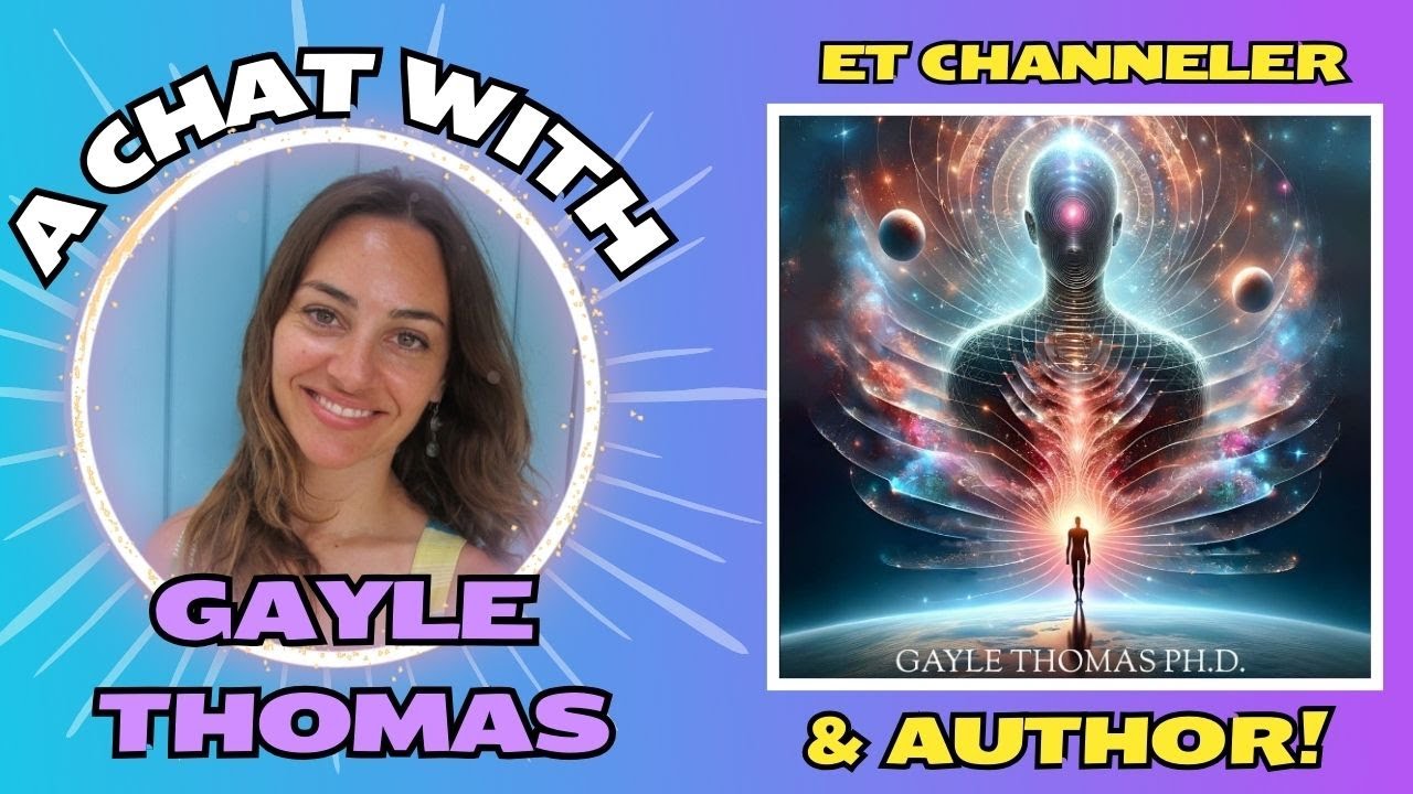 ET Channeler, Healer & Author👽📘A Chat with Gayle Thomas for 'Living ...