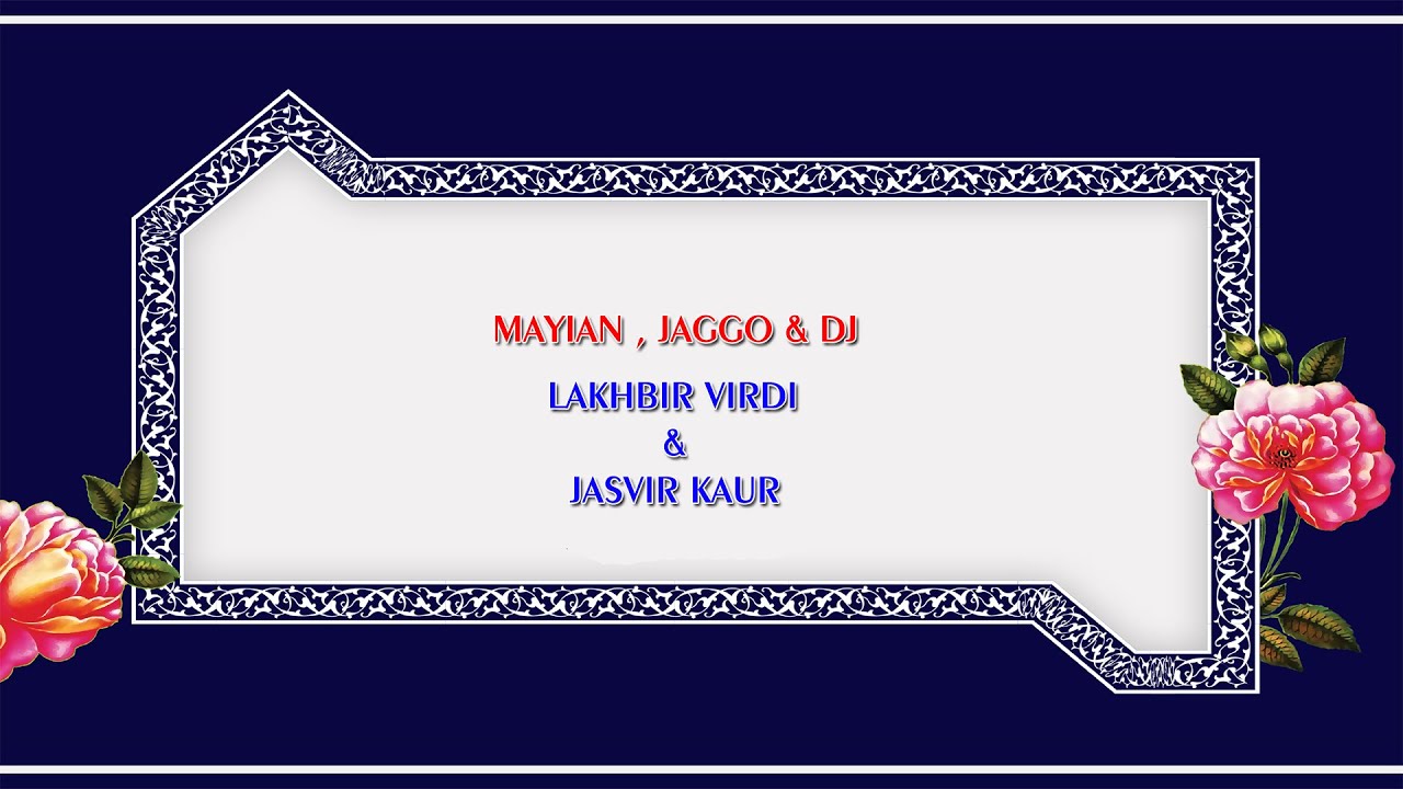 LIVE || MAYIAN, JAGGO & DJ CEREMONY || LAKHBIR VIRDI & JASVIR KAUR ...