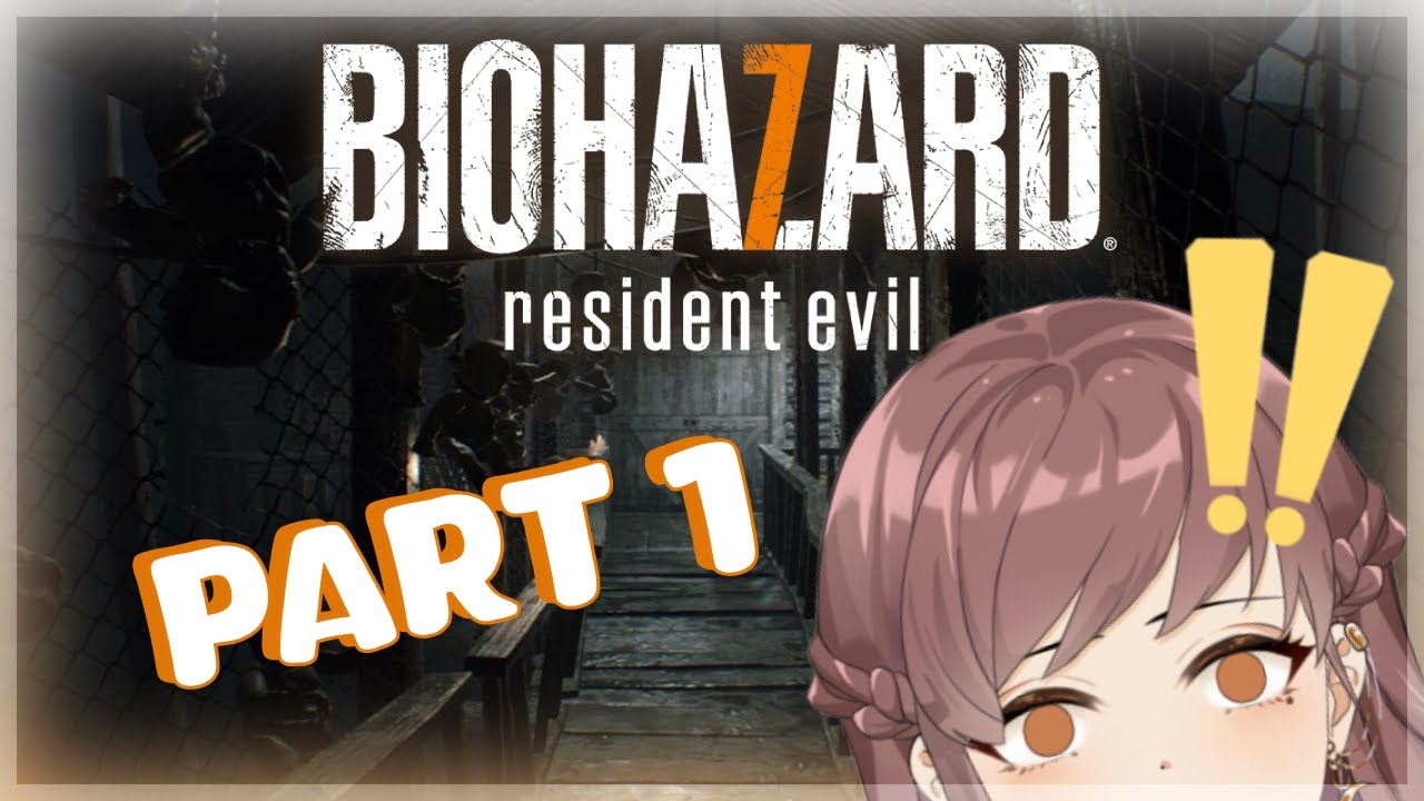 I DON'T WANT TO BE HERE! FIRST TIME RESI GAMEPLAY | Resident Evil 7 ...