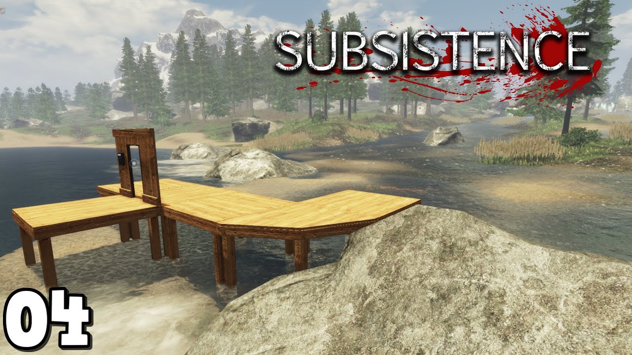 Subsistence - Building my River Base - Part 4 - YouTube