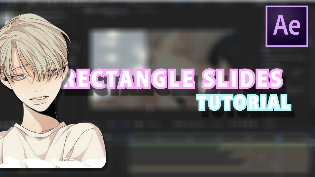 Rectangle Slides Tutorial / Adobe After Effects (AMV) - YouTube