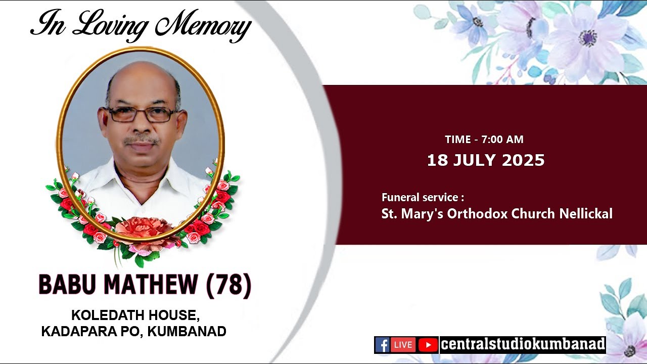 FUNERAL LIVE STREAMING - Babu Mathew (18-07-2025) - YouTube