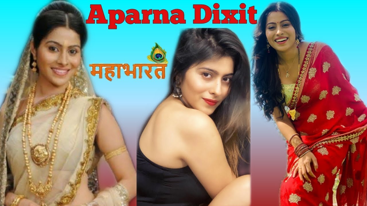 Aparna Dixit Lifestyle 2020 - Mahabharat | Aparna Dixit - YouTube