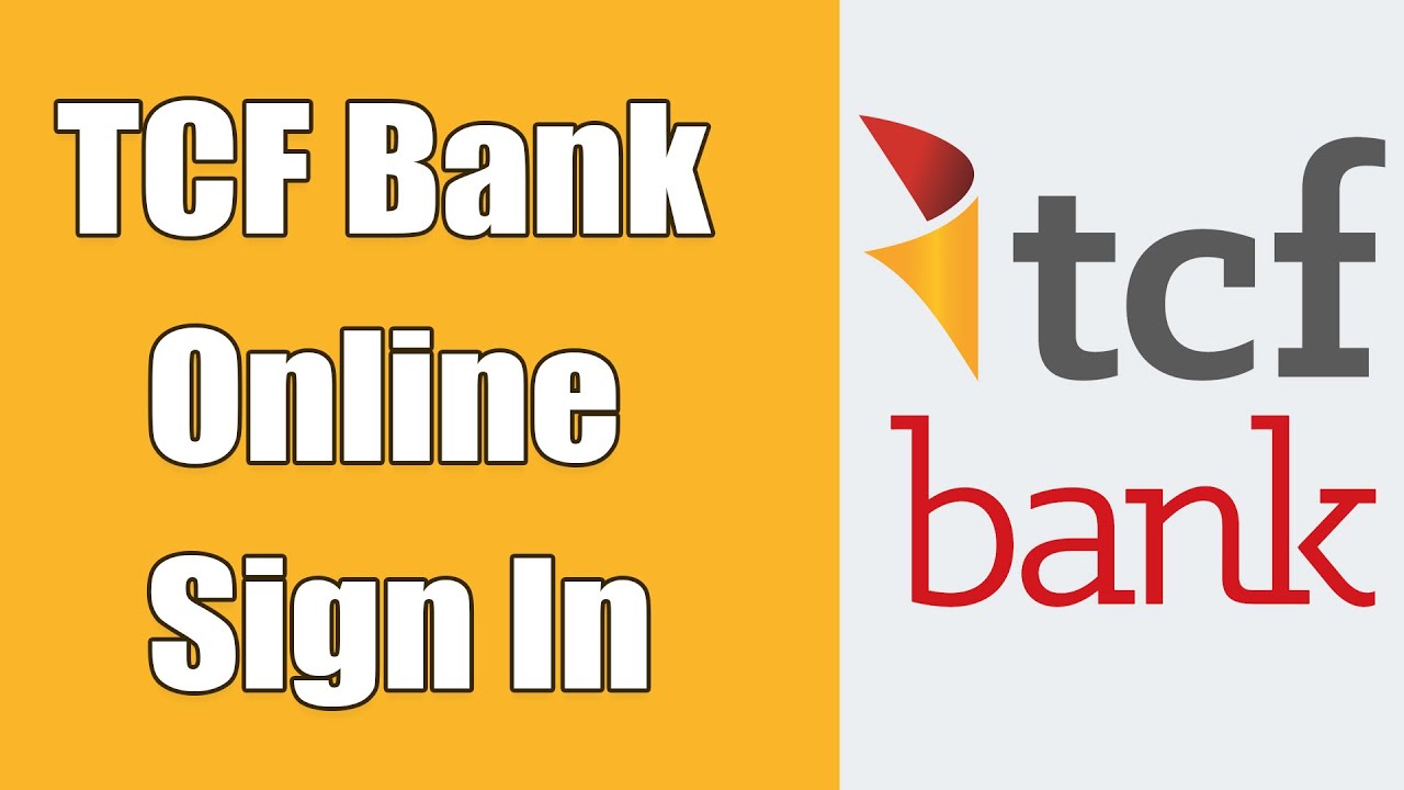 TCF Bank Online Banking Login 2021 | TCF Bank Online Account Sign In ...