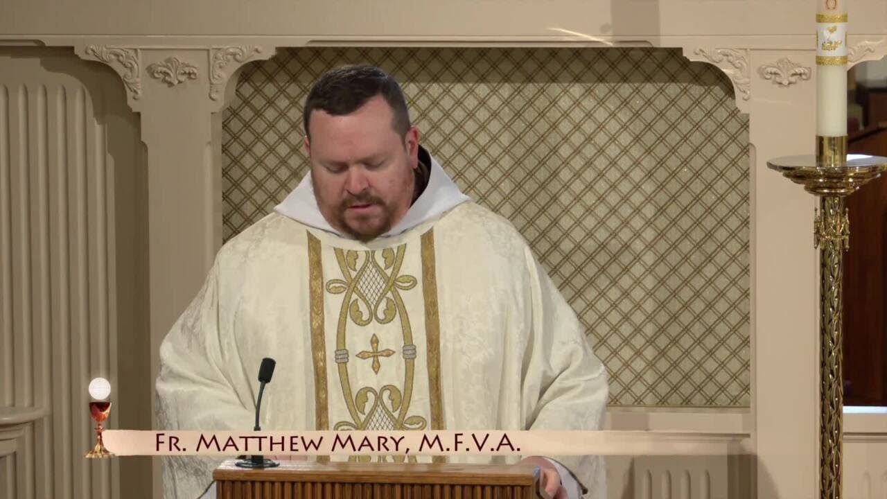 Daily Readings and Homily - 2022-05-09 - Fr. Matthew - YouTube