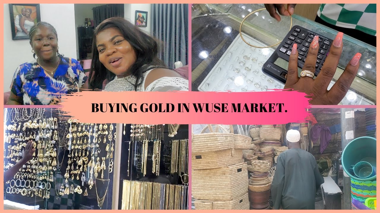 BUYING GOLD IN WUSE MARKET | MEETING YOUR FAVORITE ABUJA MOM VLOGGER ...