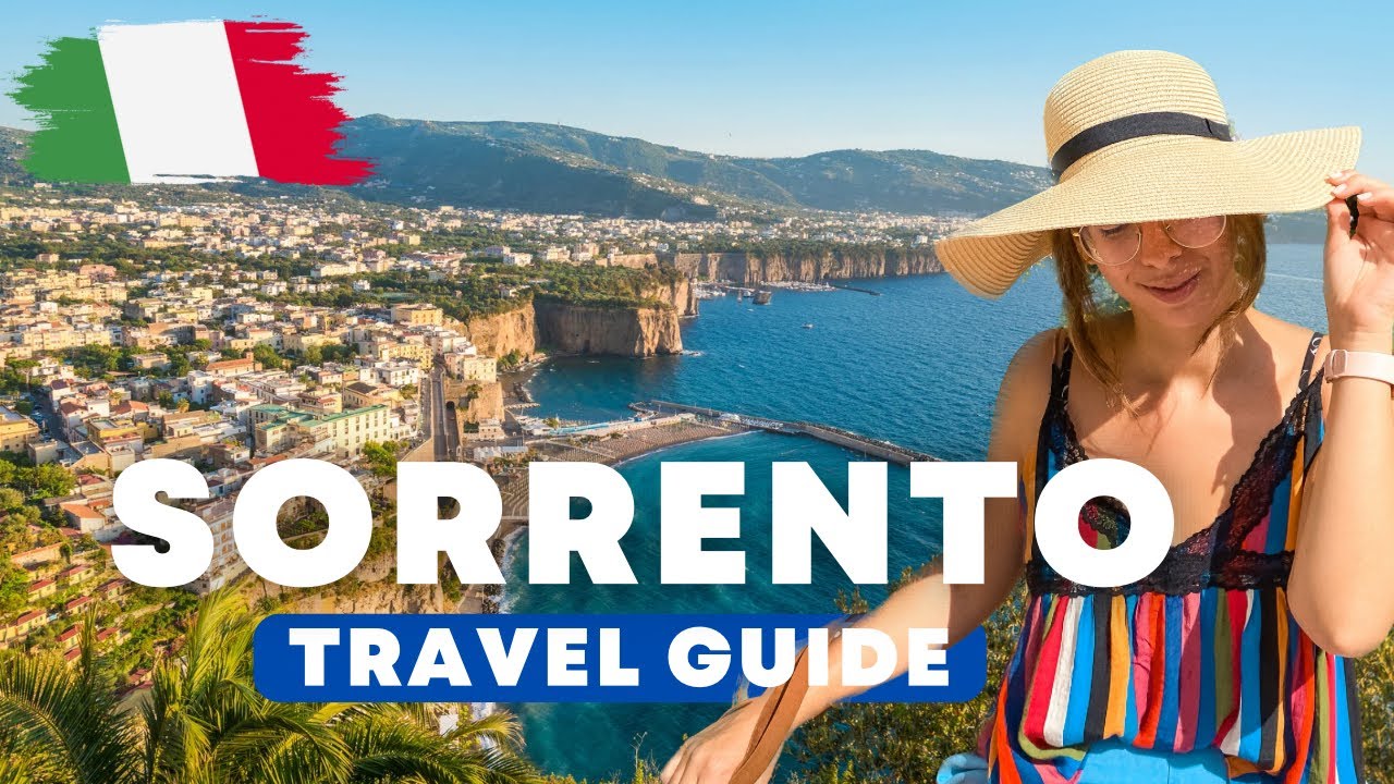 Sorrento Italy Travel Guide 2025: The BEST Way to Visit the Amalfi ...