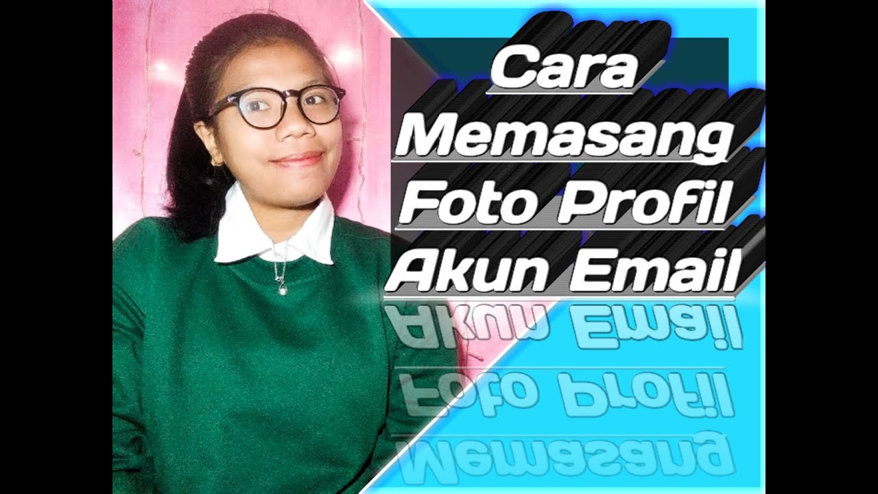 Cara memasang foto profil akun email - YouTube