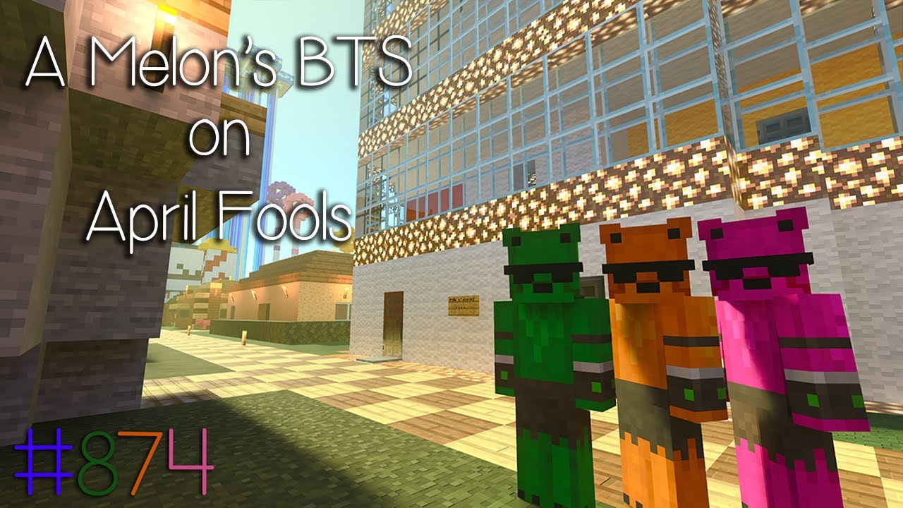 A Melons Behind The Scenes - April Fools Episode - YouTube