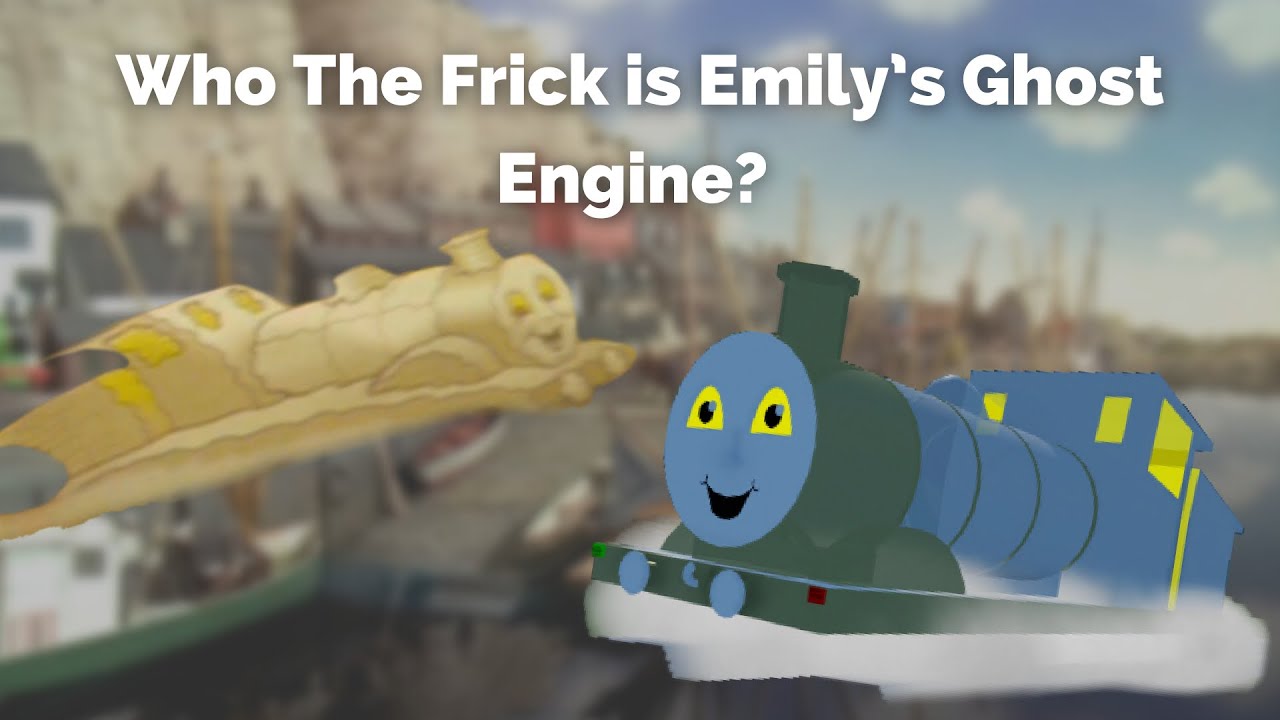 Who The Frick is Emily’s Ghost Engine? (SML Character Spotlight) - YouTube