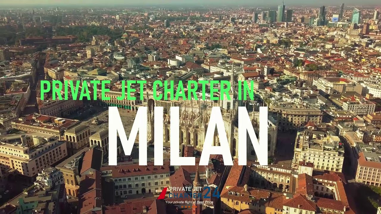 Milan Private Jet Charter - How to hire business jet in Milano - YouTube
