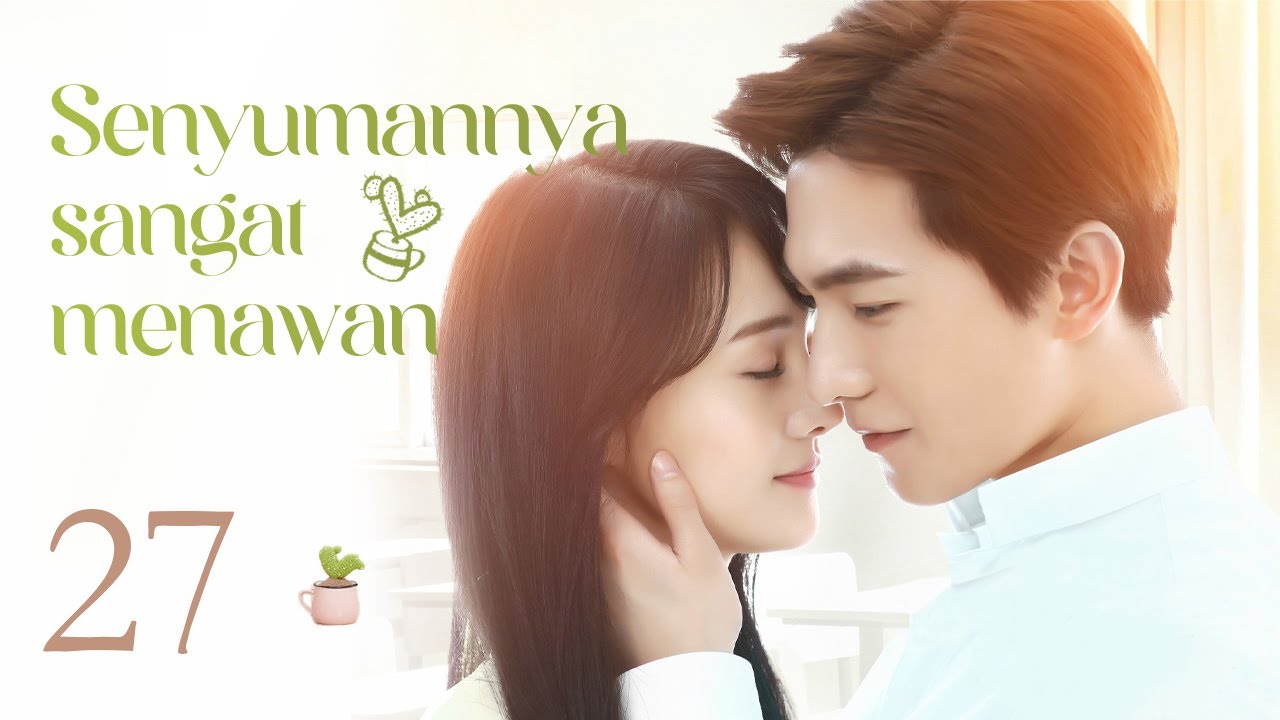 【INDO】Senyumannya sangat menawan 27丨Love O2O 27 #微微一笑很倾城 - YouTube