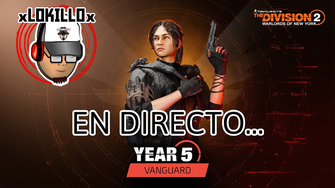 AÑO 5 VANGUARD | THE DIVISION 2 | TODO LO NUEVO - YouTube