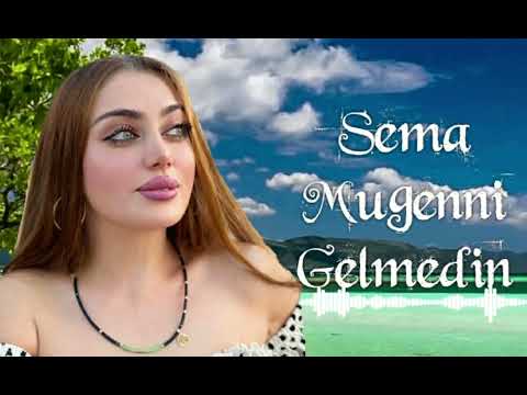 Sema Mugenni Gelmedin 2022