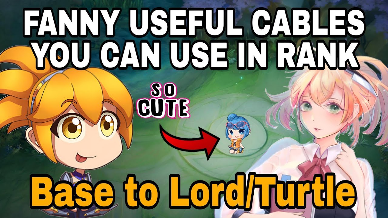 FANNY TUTORIAL 101: BASE TO LORD/TURTLE CABLES | MLBB - YouTube