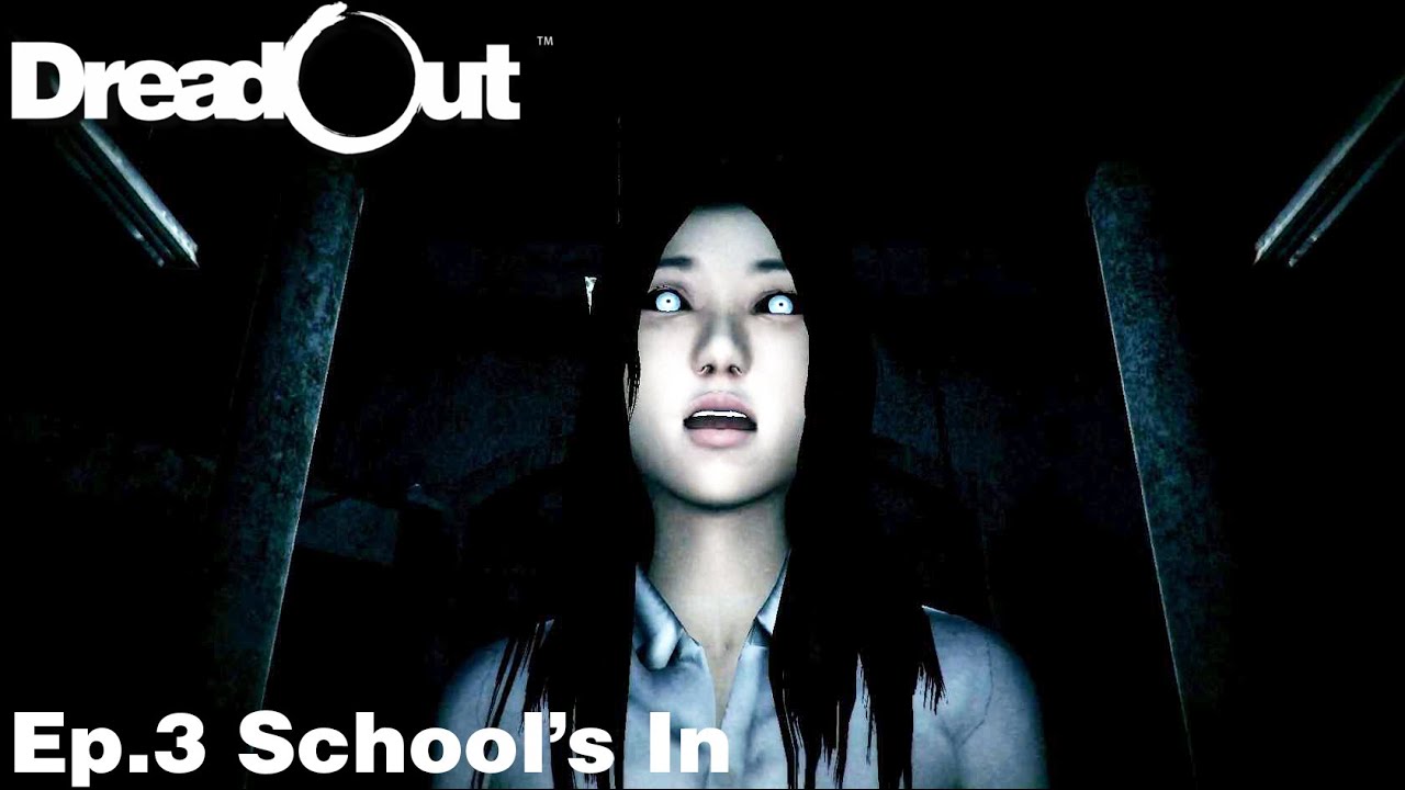Let's Play DreadOut Ep.3 School's In - YouTube