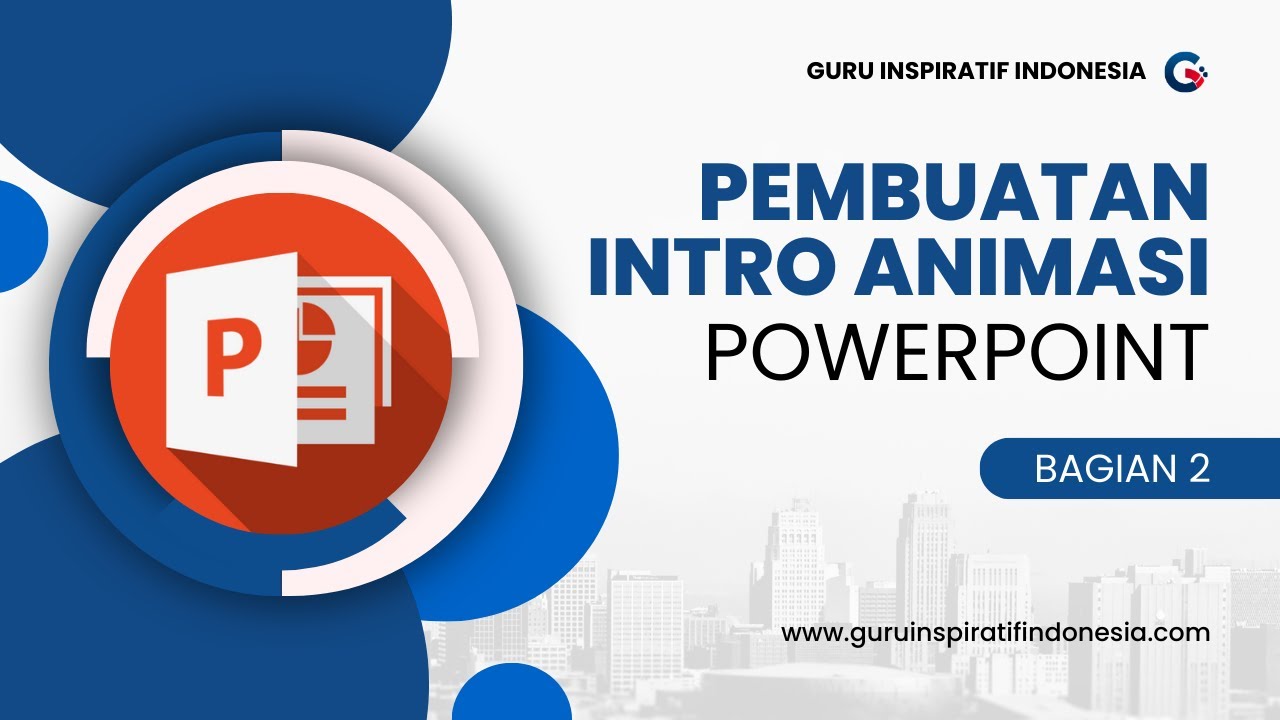 PEMBUATAN INTRO ANIMASI POWERPOINT - YouTube