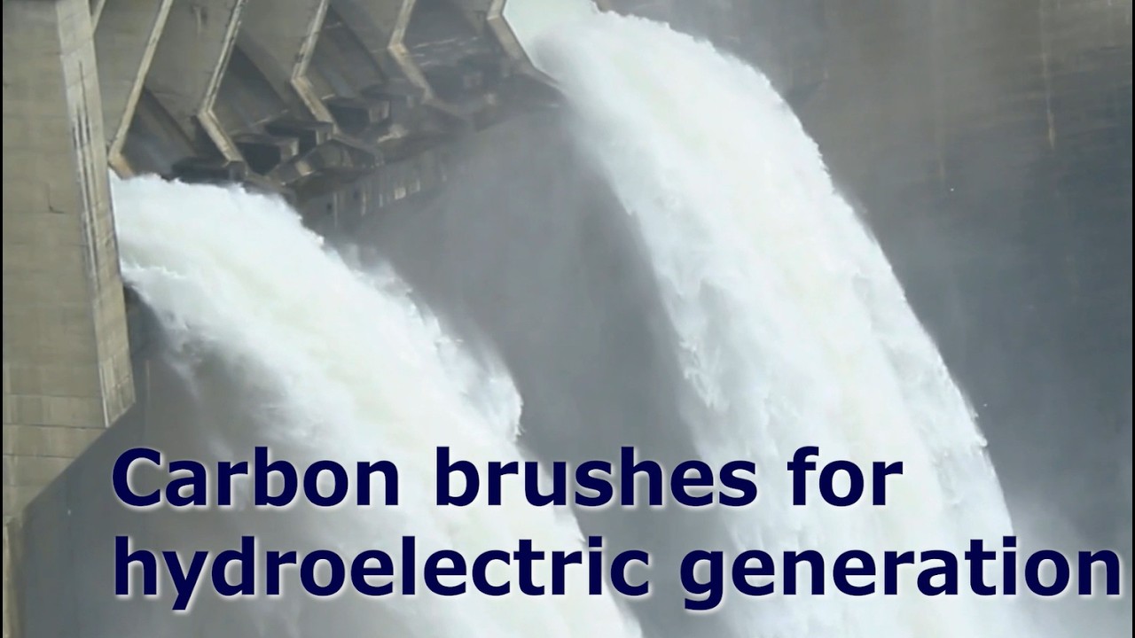 What is hydroelectric?～Carbon brushes active in Hydroelectric power ...