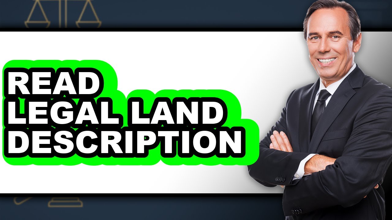How to Read Legal Land Description (Full Guide) - YouTube