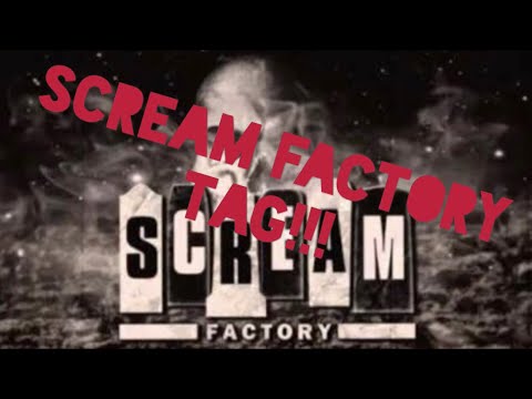 Scream Factory Tag!!! - YouTube