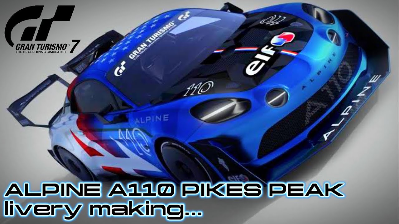 ALPINE A110 PIKESPEAK livery making...【GT7】 - YouTube