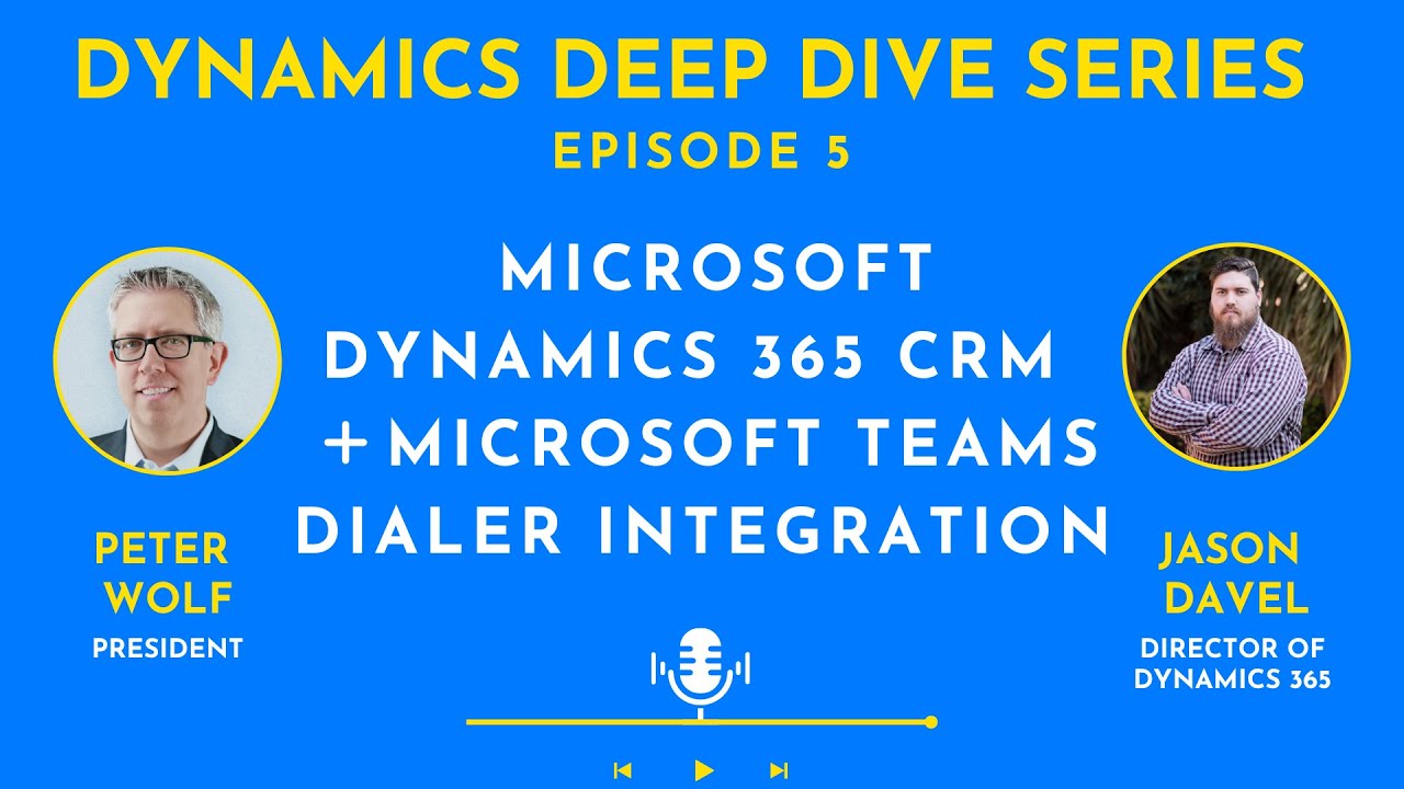 How Microsoft Teams Dialer works with Microsoft Dynamics CRM | Ep. 5 | Dynamics Deep Dive - YouTube
