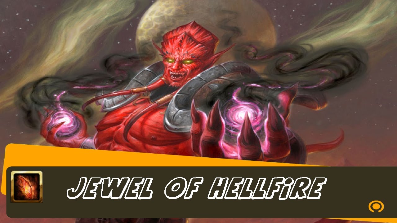 World of Warcraft - Jewel of Hellfire - YouTube