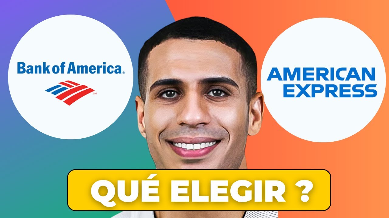 Bank Of America Vs American Express | Qué Elegir (2025) - YouTube