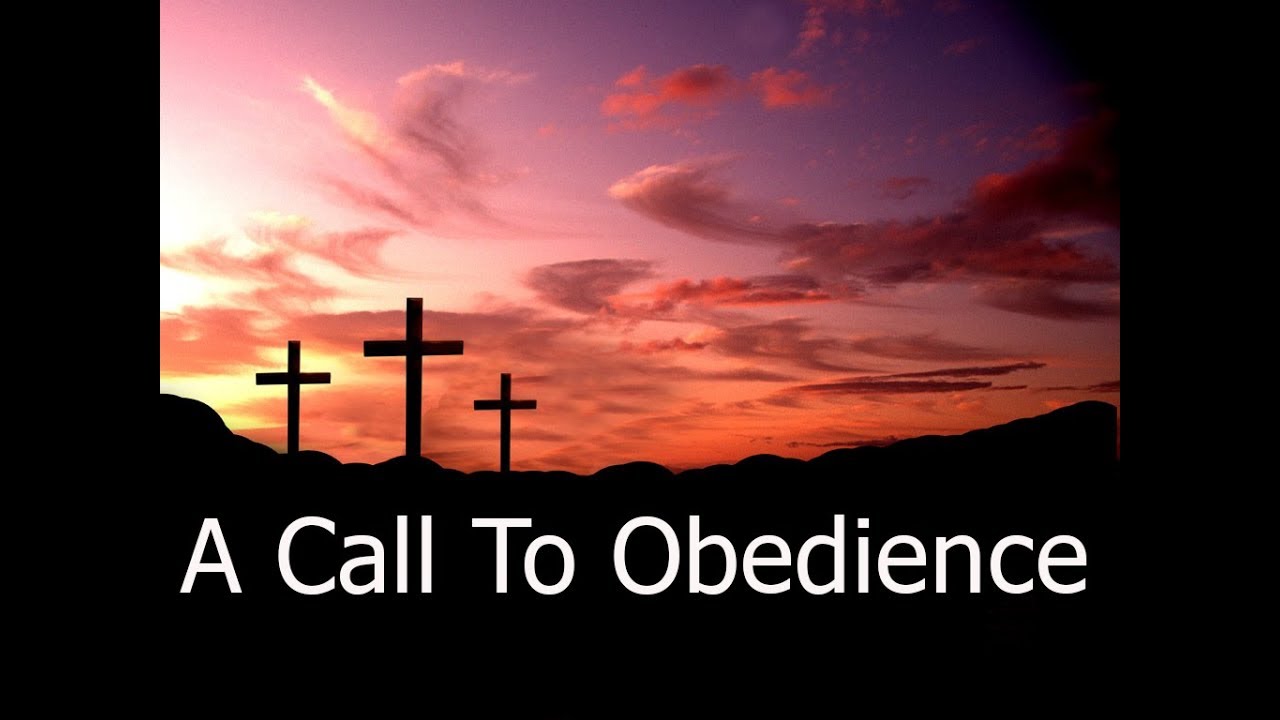 A Call to Obedience -20190310 - YouTube