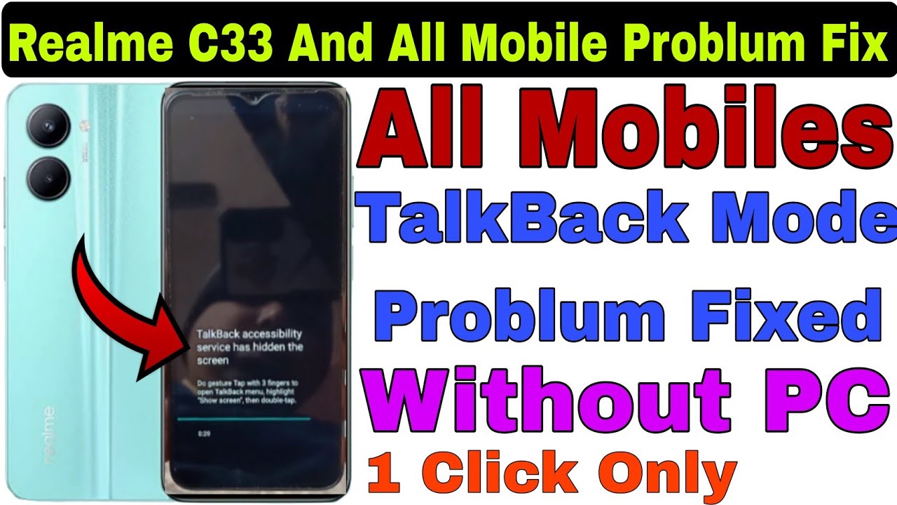 Realme C33 (RMX 3624) And All Mobile Talkback Mode Problum Fix Without ...