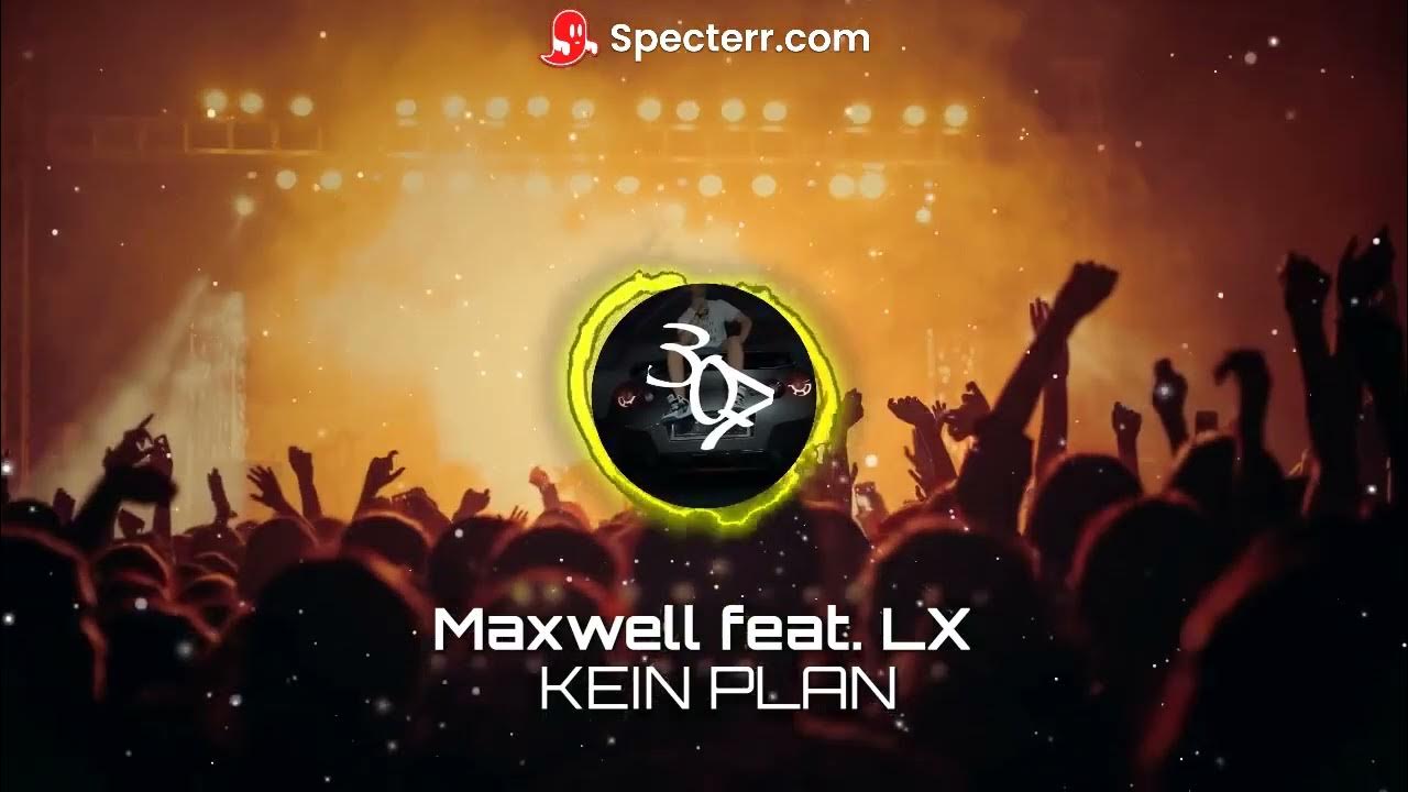 Maxwell feat. LX - KEIN PLAN ( Speed up ) - YouTube