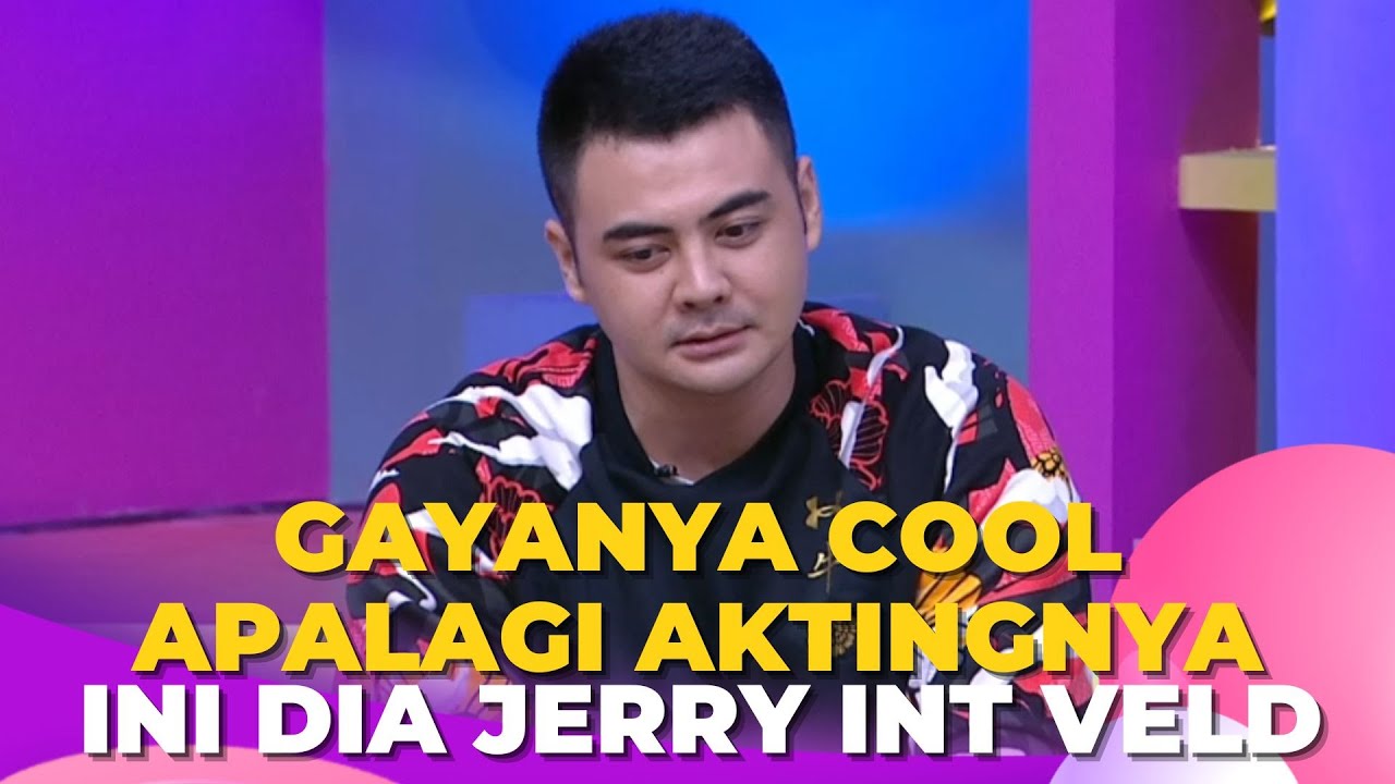 Jerry Int Veld, Aktor Yang Serba Bisa Peranin Banyak Bagian | BROWNIS ...